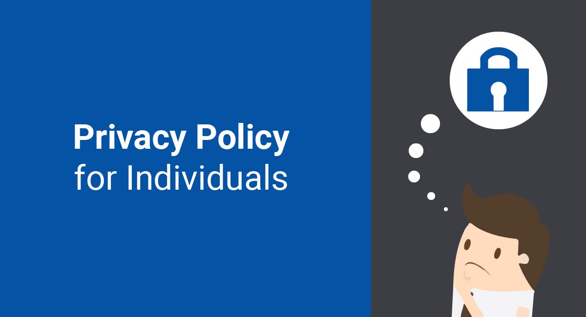 Privacy Policy for Individuals - TermsFeed