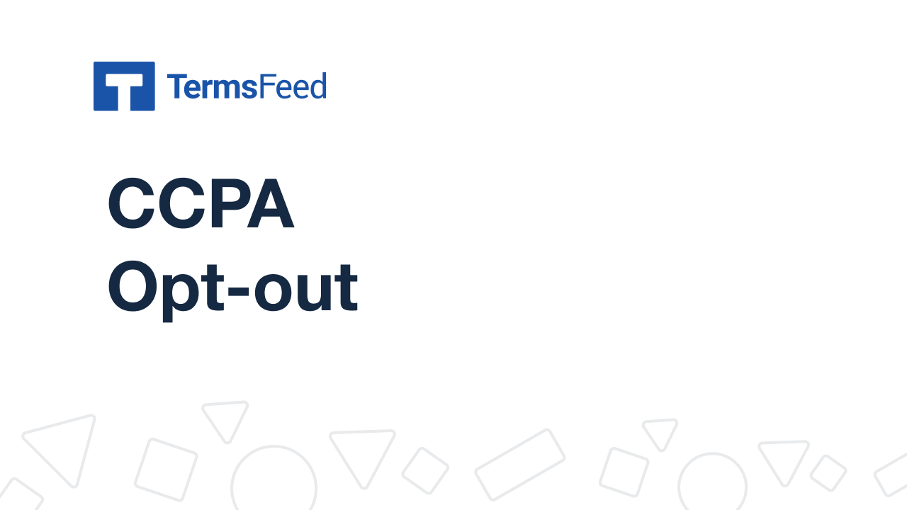 Free CCPA Opt-out - TermsFeed