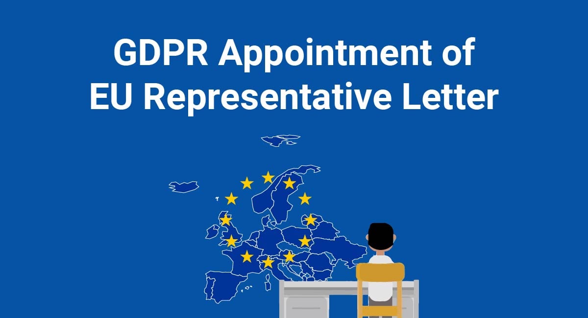 GDPR Appointment of EU Representative Letter - TermsFeed GDPR Appointment of EU Representative Letter - TermsFeed